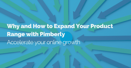 Why and How to Expand Your Product Range with Pimberly | Pimberly