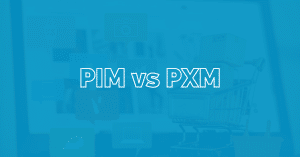 What is PIM? A Guide to Product Information Management | Pimberly