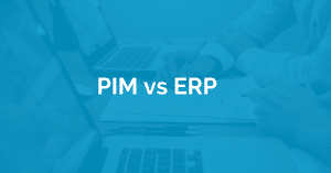 What is PIM? A Guide to Product Information Management | Pimberly