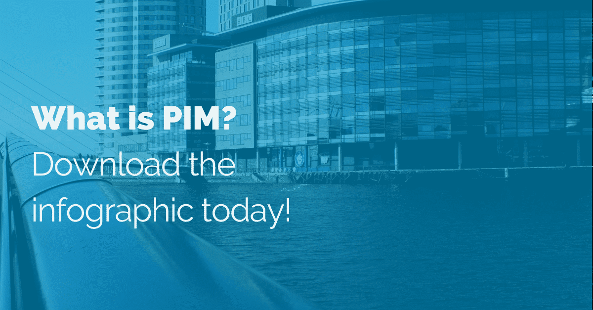 What is PIM? | Download your PIM infographic | Pimberly