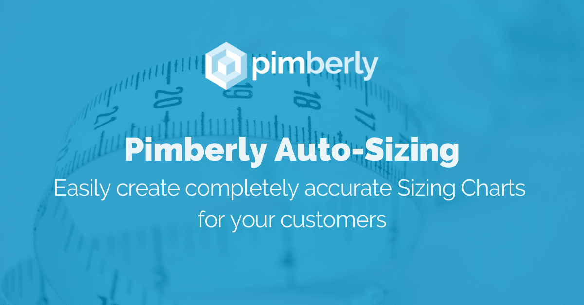 Auto Sizing Charts for Digital Commerce | Pimberly