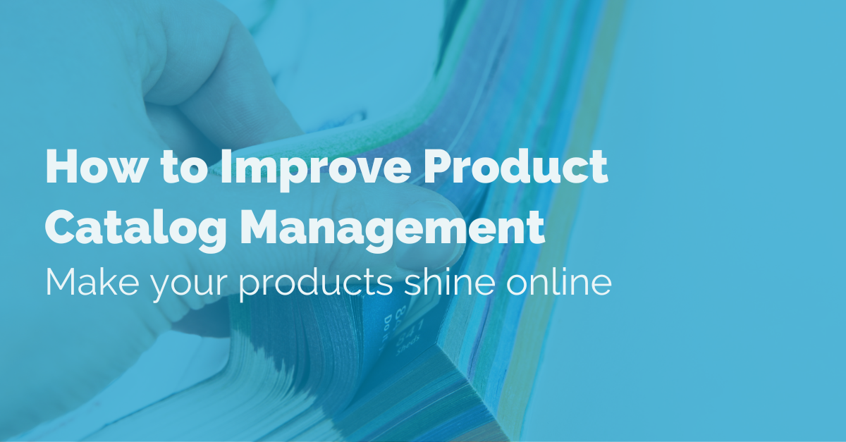 How To Improve ECommerce Product Catalogue Management